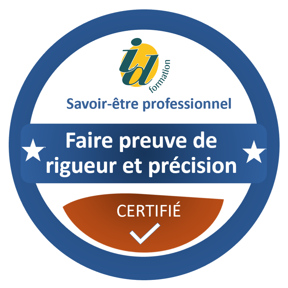 Faire preuve de rigueur et de précision
